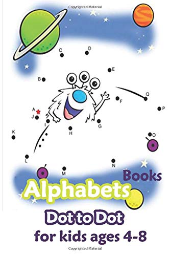 Buy Dot To Dot Alphabet Books For Kids ages 4-8: alphabet dot to dot ...