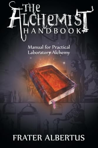 Alchemist's Handbook: Manual for Practical Laboratory Alchemy: Albertus ...