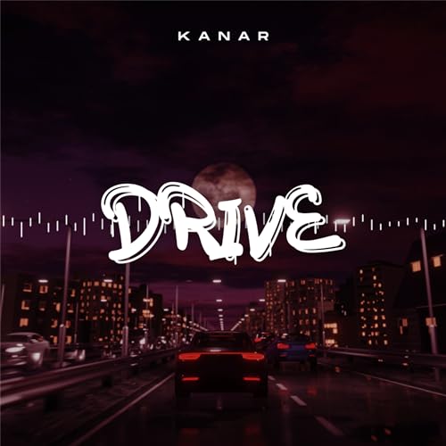 DRIVE by Kanar on Amazon Music - Amazon.co.uk