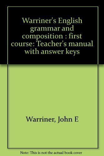 Warriner's English grammar and composition : first course: Teacher's ...