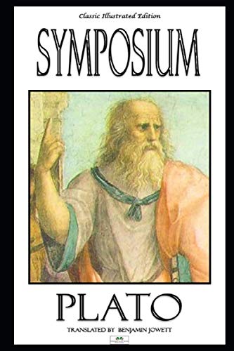 Symposium - Classic Illustrated Edition: Plato, Carr, L., Jowett ...