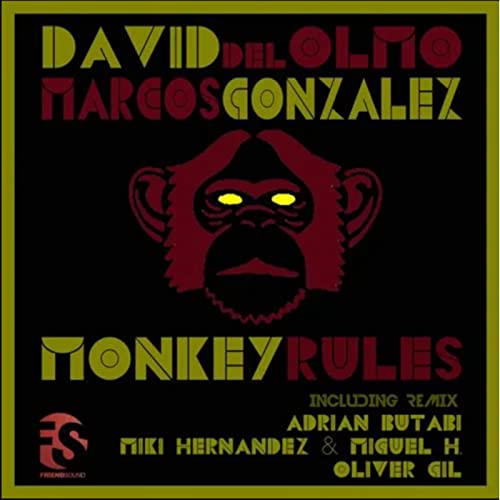 Amazon MusicでDavid Del Olmo & Marcos GonzalezのMonkey Rulesを再生する