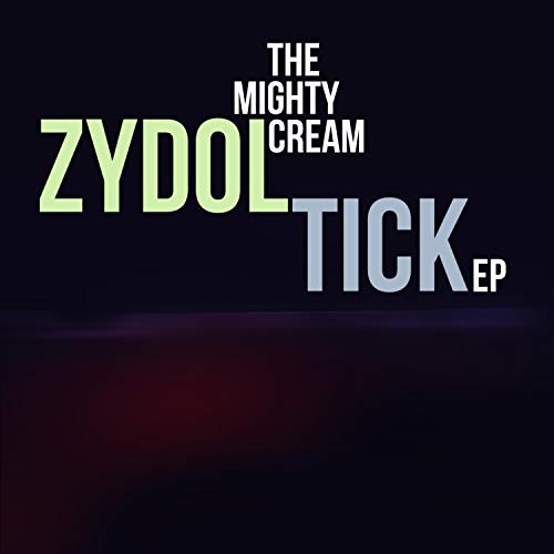 Play Zydol Tick by The Mighty Cream on Amazon Music