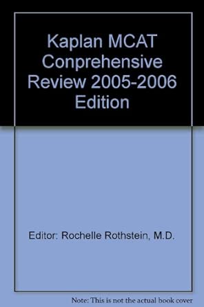 Kaplan MCAT Conprehensive Review 2005-2006 Edition: Editor: Rochelle ...