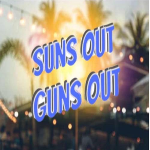 Suns out guns out by Tom Lillywhite on Amazon Prime Music