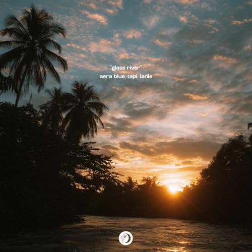 Glass River song by Aera Blue, Tapi & Lanle from Glass River on Amazon ...