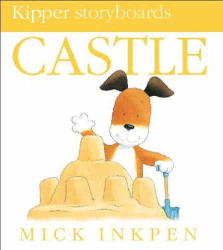 By Mick Inkpen Castle (Kipper) [Board book]: Amazon.co.uk ...