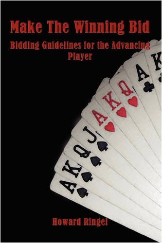 Make the Winning Bid: Bidding Guidelines for the Advancing Player ...
