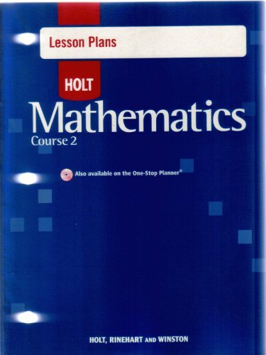 Holt Mathematics Course 2: Lesson Plans: Holt, Rinehart and Winston ...