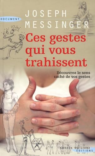 Amazon.com: Ces gestes qui vous trahissent: 9782738224330: Joseph ...