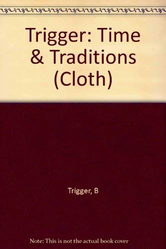 Buy Trigger: Time & Traditions (cloth) Book Online at Low Prices in ...