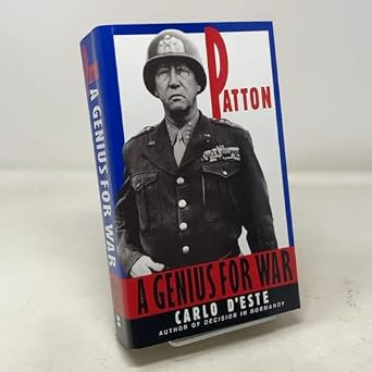 Amazon.com: Patton: A Genius for War: 9780060164553: Carlo D'Este: Books