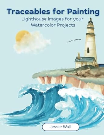 Traceables for Painting: Lighthouse Images for your Watercolor Projects ...
