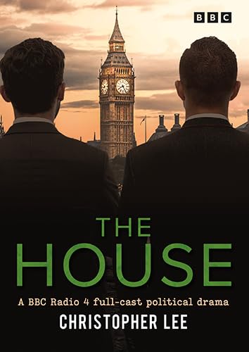 The House: A Bbc Radio 4 Full-cast Political Drama: Amazon.co.uk: Lee, Christopher, Full cast ...