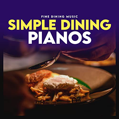 Amazon.com: Simple Dining Pianos : Fine Dining Music: Digital Music