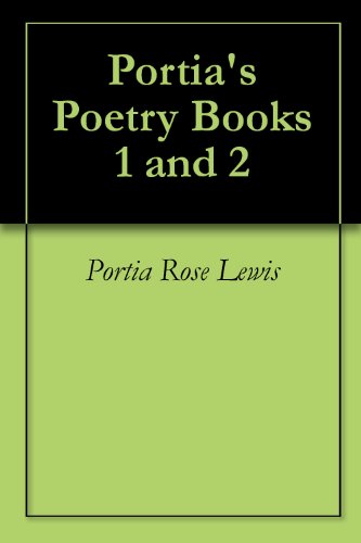 Portia's Poetry Books 1 and 2 eBook : Lewis, Portia Rose : Amazon.in ...