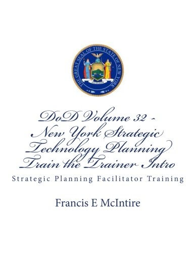 DoD Vol32 New York Strategic Technology Planning Train the Trainer ...