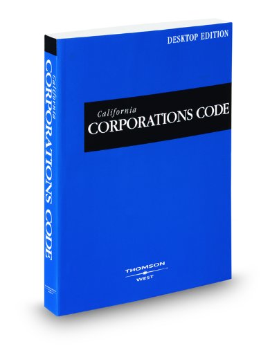California Corporations Code, 2010 ed. (California Desktop Codes): West ...