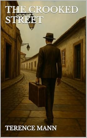 THE CROOKED STREET - Kindle edition by MANN, TERENCE. Mystery, Thriller ...
