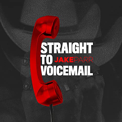 Straight To Voicemail de Jake Parr en Amazon Music Unlimited