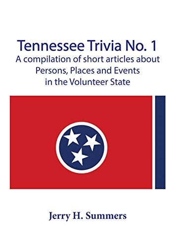 Amazon.com: Tennessee Trivia No. 1 eBook : Summers, Jerry H., Stone ...