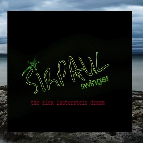 SIRPAUL - Swinger: The Alex Lauterstein Dream Project - Amazon.com Music