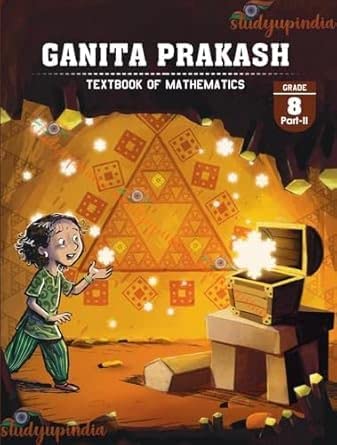 NCERT Ganita Prakash Class 8 Textbook of Mathematics Grade VIII Part 2 ...