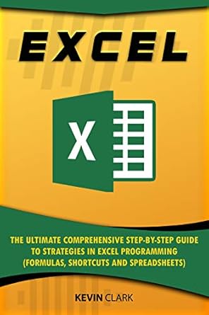 EXCEL :The Ultimate Comprehensive Step-by-Step Guide to Strategies in ...