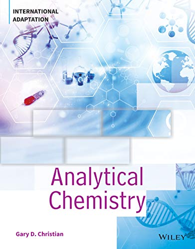 Analytical Chemistry, 7th Edition, International Adaptation 7, Gary D ...