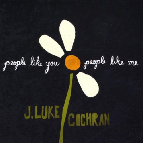 Play People Like You, People Like Me by J. Luke Cochran on Amazon Music