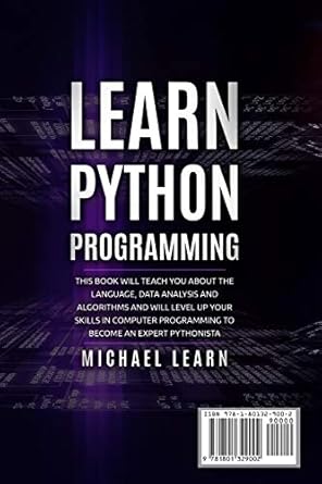 Learn Python Programming: In this book it will teach you about the ...