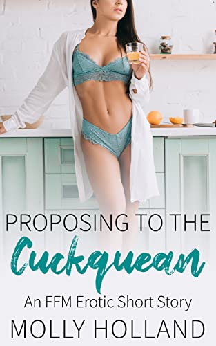 Proposing to the Cuckquean: An FFM Erotic Short Story (Marrying the Cuckquean Book 1) - Kindle ...