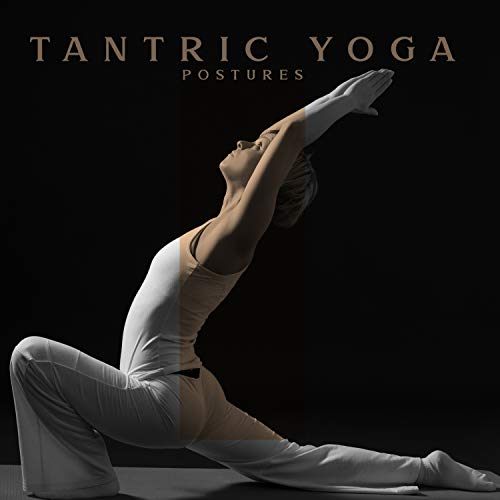 Tantric Yoga Postures: Stretches and Breathing with New Age Music ...