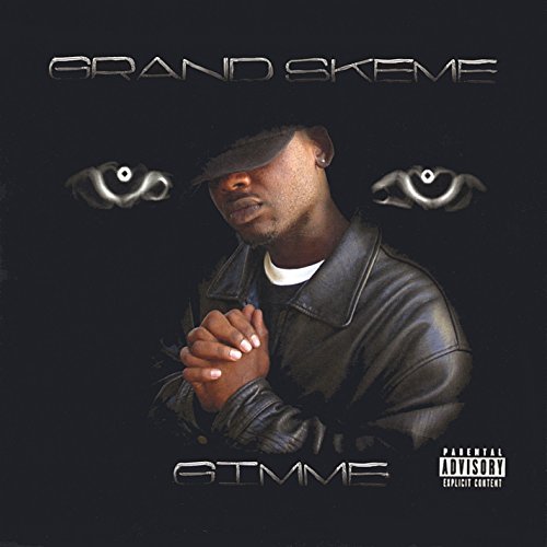 Play Gimme by Grand Skeme on Amazon Music