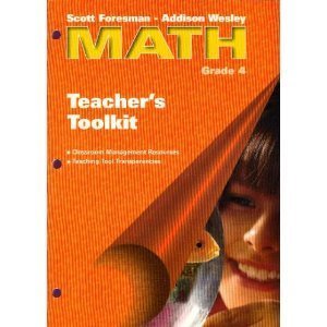 Teacher's Toolkit (Scott Foresman - Addison Wesley Math Grade 4 ...