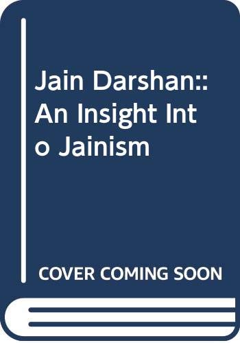 Buy Jain Darshan: An Insight Into Jainism Book Online at Low Prices in India | Jain Darshan: An ...