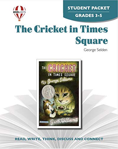 The Cricket In Times Square - Student Packet by Novel Units: Novel ...