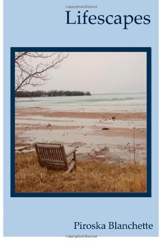 Amazon.com: Lifescapes: 9780987773951: Blanchette, Piroska, Blanchette ...