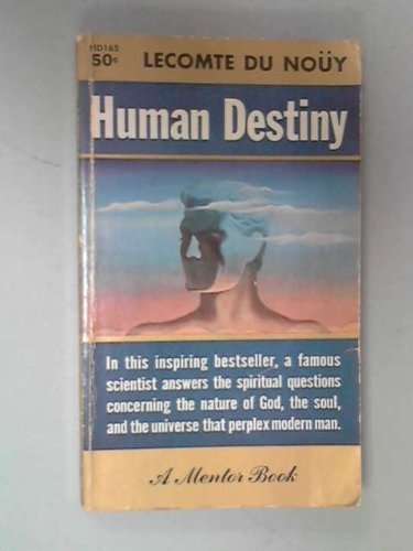 Human Destiny: Du Nouy, Lecomte: Amazon.com: Books