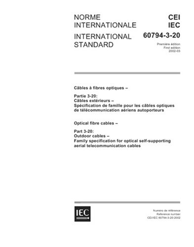 IEC 60794-3-20 Ed. 1.0 b:2002, Optical fibre cables - Part 3-20 ...
