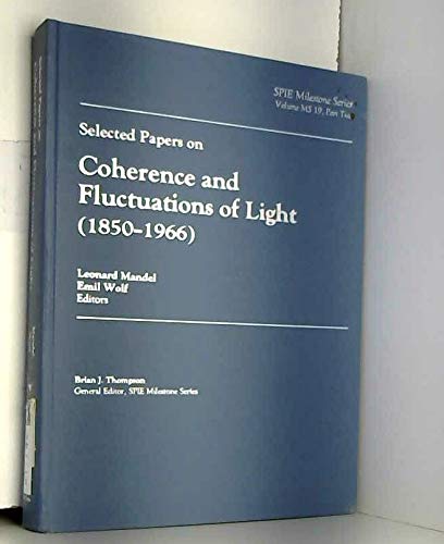 Selected Papers on Coherence & Fluctuations of Light (1850-1966 ...