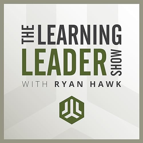 Amazon.com: The Learning Leader Show With Ryan Hawk : Ryan Hawk ...