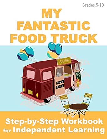 My Fantastic Food Truck: Independent Learning Project for Middle & High ...