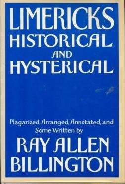 Limericks, Historical and Hysterical by Ray Allen Billington (1981-04 ...