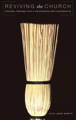 Reviving The Church: Kyle Lance Martin: 9781602478565: Amazon.com: Books