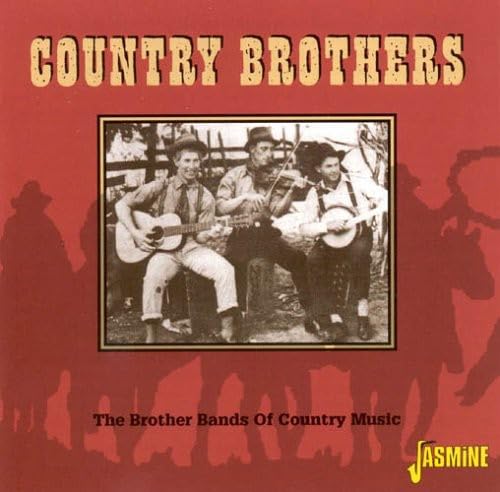 COUNTRY BROTHERS-BROTHER BANDS OF COUNTRY MUSIC - Country Brothers ...