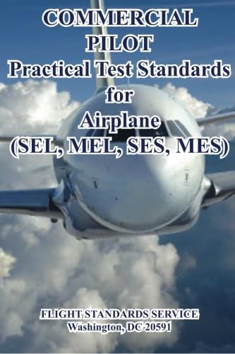 Commercial Pilot Practical Test Standards for Airplane (SEL, MEL, SES ...