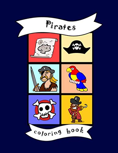 Coloring Book: Pirates, baby toddler kids activity book age 1-7, Boys ...