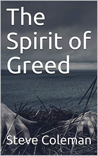 The Spirit of Greed (The Spirit Series Book 1) - Kindle edition by ...