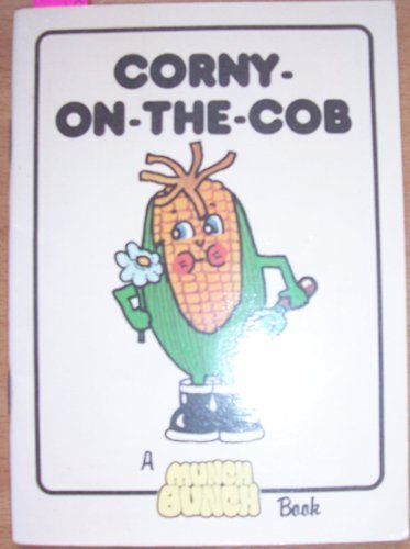 Corny-On-The-Cob (Munch Bunch Book): Reed, Giles, Mitson, Angela ...